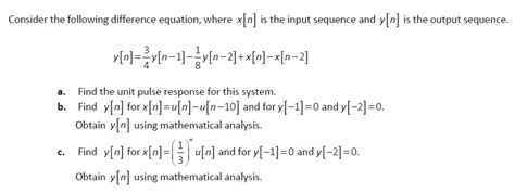 Solved Consider The Following Difference Equation Where