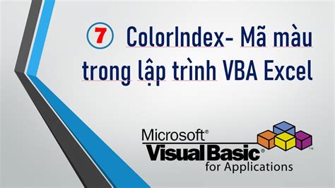 Bài 7 Thuộc Tính Corlorindex Trong Lập Trình Vba Excel Programming