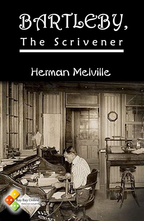 Bartleby The Scrivener A Story Of Wall Street By Herman Melville
