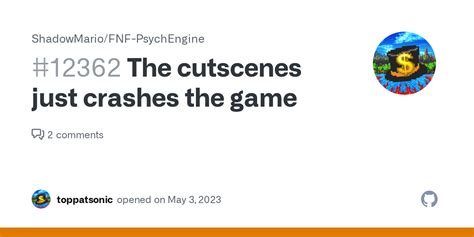The Cutscenes Just Crashes The Game · Issue 12362 · Shadowmariofnf