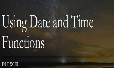 Online Course Using Date And Time Functions In Excel From Coursera Project Network Class Central