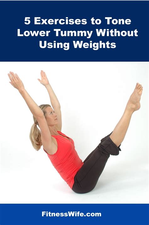 Exercises To Tone Lower Tummy Without Using Weights Fitness Wife