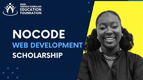 Engineer Gbenga Komolafe Education Foundation Launches ‘no Code Web Development Scholarship