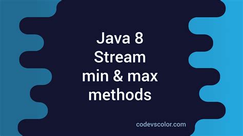 Java 8 Stream Min And Max Method Examples Codevscolor