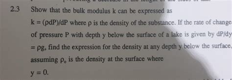 Solved Show That The Bulk Modulus K Can Be Expressed As Chegg
