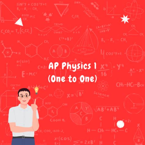 AP Physics 1 Course Advanced AP Physics Placement Coaching