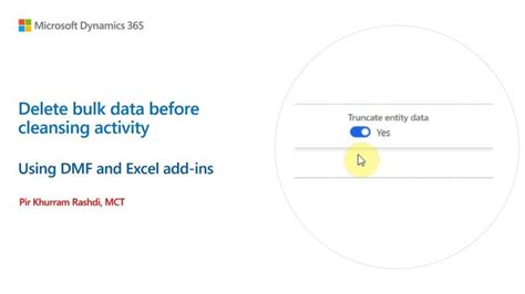 How To Delete The Existing Data Using Dmf And Excel Add Ins For Cleansing In Dynamics 365