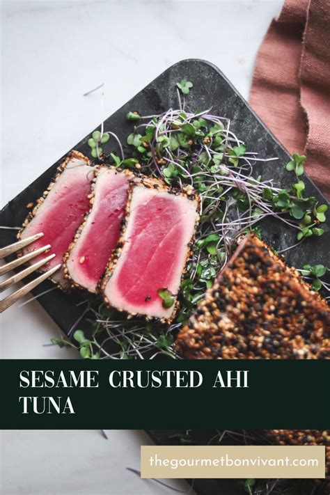 Seared Ahi Tuna With A Sesame Crust Recipe Recipes Seared Tuna