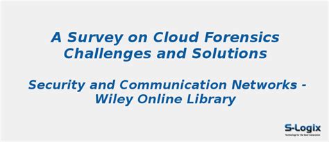 A Survey On Cloud Forensics Challenges And Solutions S Logix