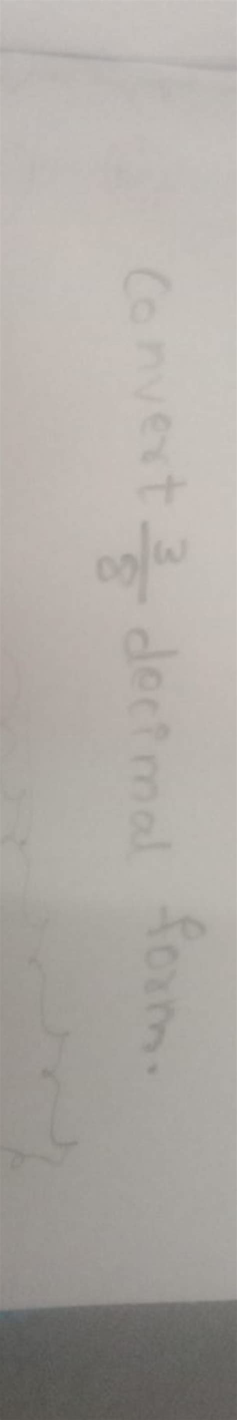 Convert And Decimal Form Filo