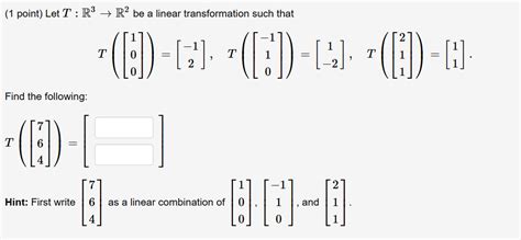 solved 1 point let t r3→r2 be a linear transformation such