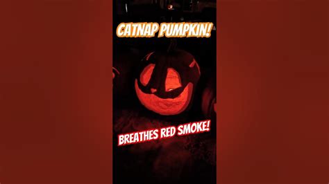 Catnap Pumpkin Breathes Red Smoke Catnap Pumpkin
