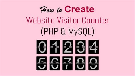 How To Create Website Visitor Counter In Php And Mysql Edopedia