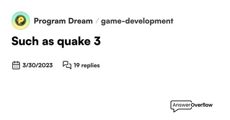 Such As Quake 3 Program Dream