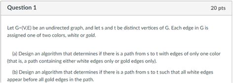 Solved Let Gve Be An Undirected Graph And Let S And T