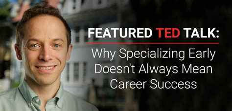 Featured Ted Talk Apbs David Epstein Shares Why Specializing Early Doesnt Always Mean Career