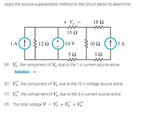 Solved Apply The Source Superposition Method To The Circuit