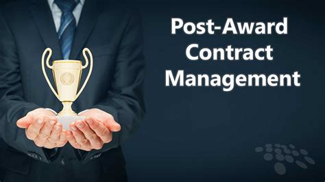 Reaping The Rewards With Better Post Award Contract Management