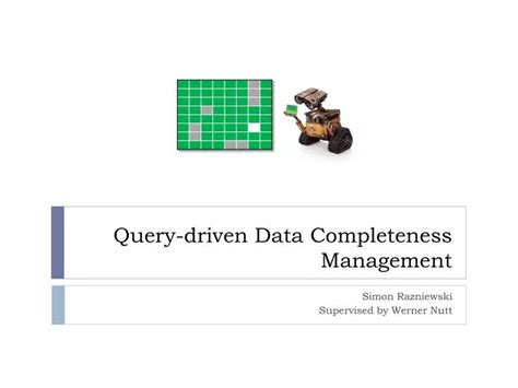 Ppt Query Driven Data Completeness Management Powerpoint Presentation Id1638600