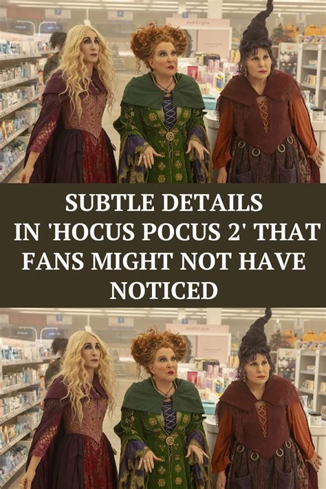 Subtle Details In Hocus Pocus 2 That Fans Might Not Have Noticed Artofit