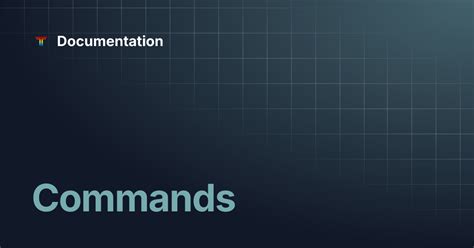 Commands Documentation