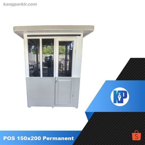 Jual Pos Security Pos Satpam Pos Jaga Ukuran 150x200x210 Permanent