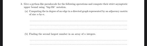 Solved Give A Python Like Pseudocode For The Following