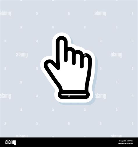 Hand Pointer Sticker Clicking Cursor Icon Clicking Finger Icon Hand Pointer Vector On