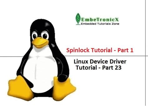 Spinlock In Linux Kernel Device Driver Part EmbeTronicX