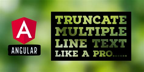 Truncate Multiple Line Text In Angular And Css