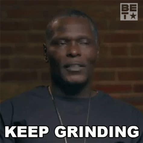 Grind On Me Keep Going 