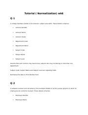 Tutorial Normalisation Wk6 Docx Tutorial Normalization Wk6 Q1 A College Maintains Details Of
