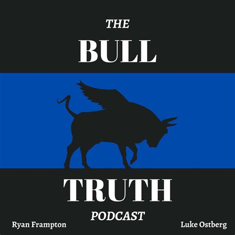 The Bull Truth Podcast Podcast Apple Podcasts