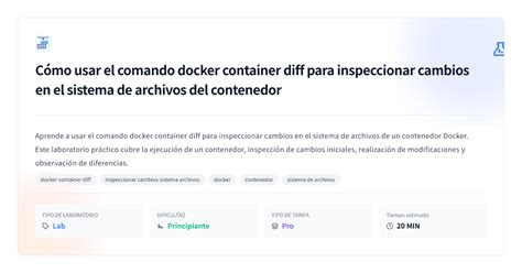 Cómo Usar El Comando Docker Container Diff Para Inspeccionar Cambios En Contenedores Docker Labex