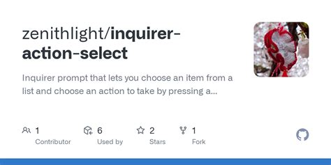 GitHub Zenithlight Inquirer Action Select Inquirer Prompt That Lets You Choose An Item From A