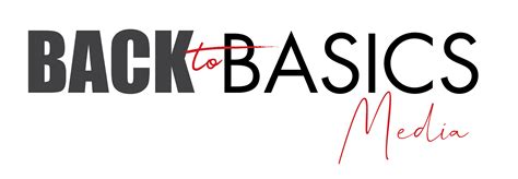 Back To Basics Media Back To Basics Media