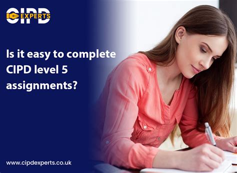 Is It Easy To Complete Cipd Level 5 Assignments Cipd Experts Blog