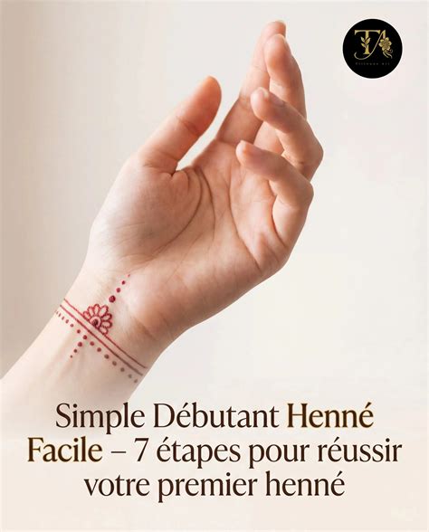 Henné Facile Débutante Modèles Simples En 7 Étapes Tiitoune Art