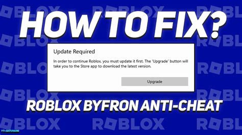 Roblox Update Required Hatası Çözümü Roblox Byfron Anti Cheat