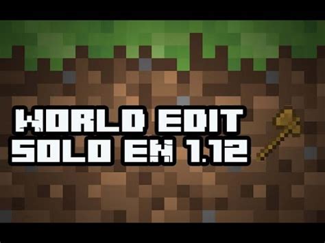 Comment Installer World Edit En Solo 1 12 1 Rapidement PC YouTube