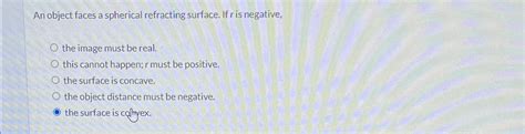 Solved An Object Faces A Spherical Refracting Surface If R
