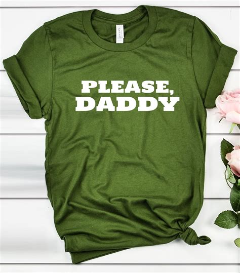 Please Daddy Ddlg T Shirt Slutty Clothing Ddlg Clothing Daddy Dom