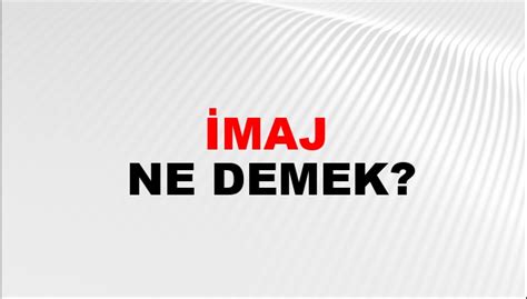 İmaj Eş Anlamlısı İmaj Kelimesinin Eş Anlamlısı Nedir Ntv Haber