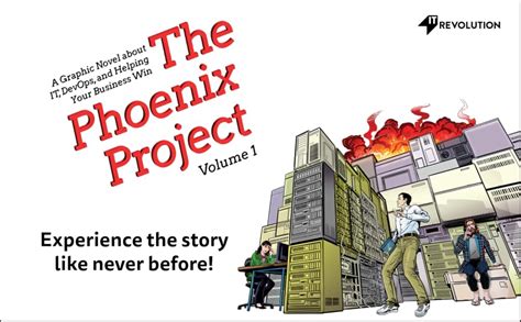 The Phoenix Project A Graphic Novel About It Devops And Helping Your