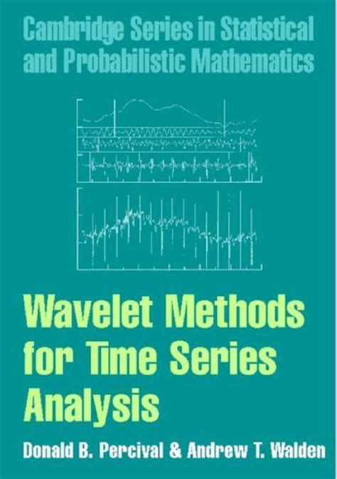 Wavelet Methods For Time Series Analysis 9780521685085 Donald B