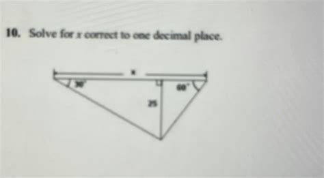 Solved Solve For X Correct To One Decimal Place Chegg Com