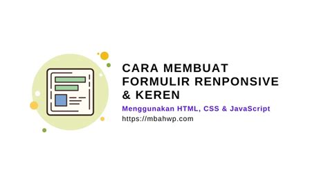 Cara Membuat Formulir Responsive Keren Menggunakan HTML CSS JavaScript