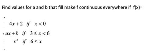 find values for a and b that fill make f continuous