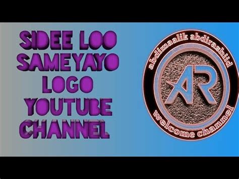 Sidee Loo Sameya Logo YouTube Channel YouTube