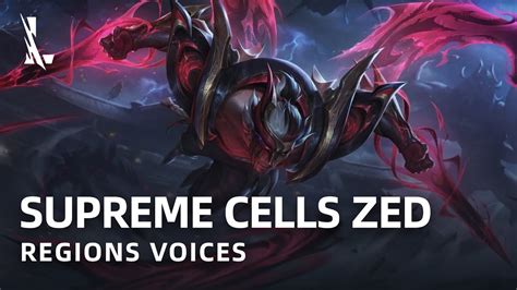 Wild Rift Supreme Cell Zed Voices Cn Eng Br Kr Jp Youtube